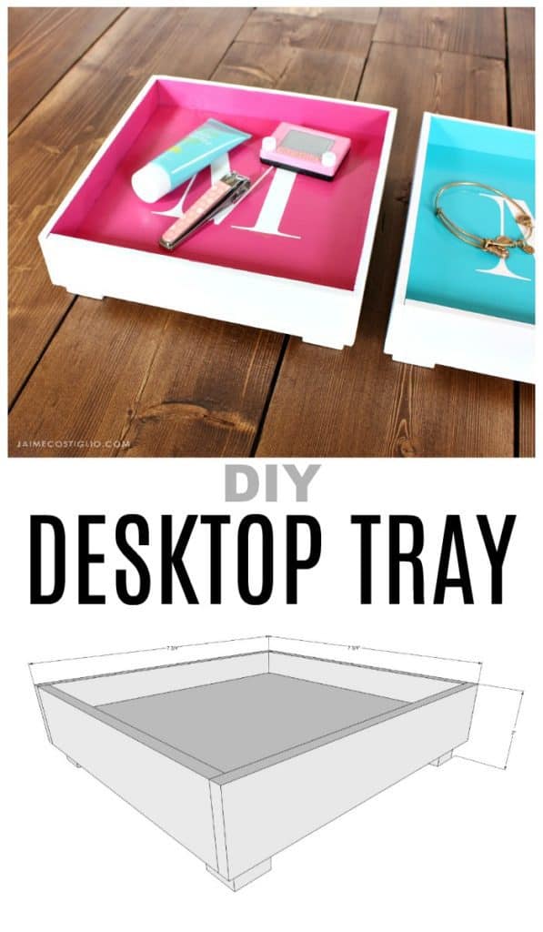DIY Desktop Tray - Jaime Costiglio