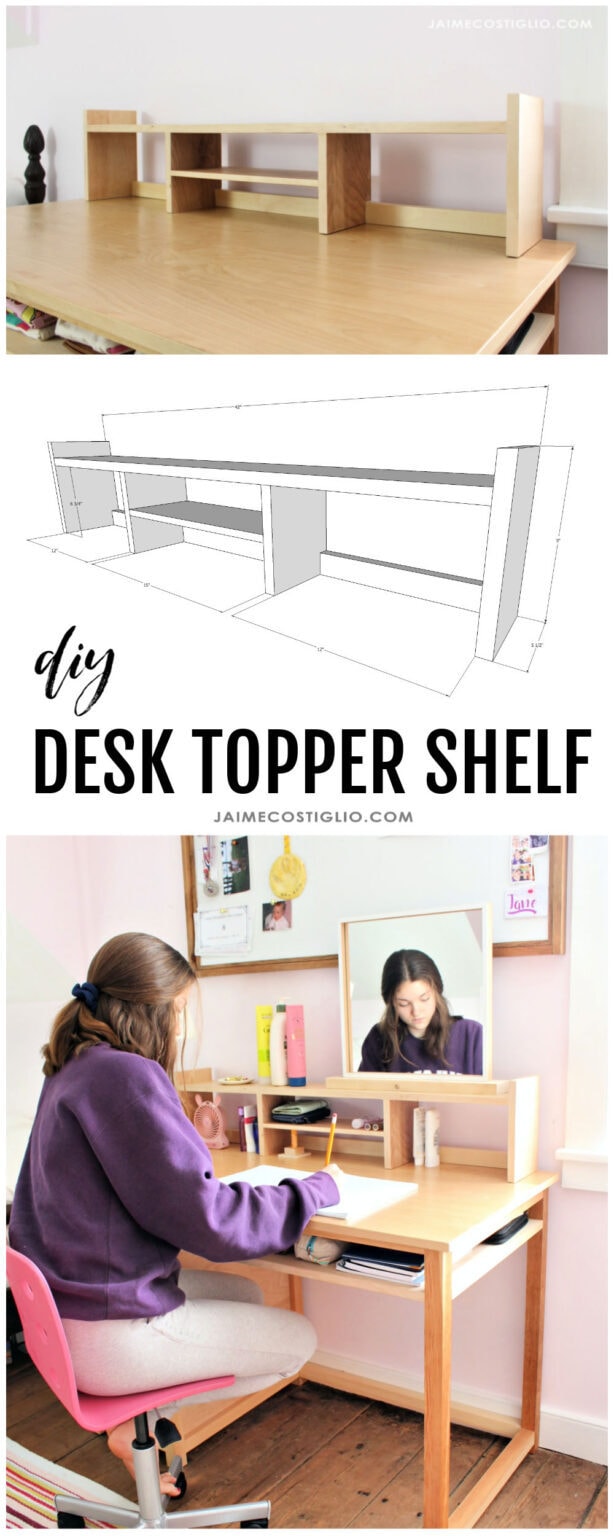 DIY Desk Topper Shelf - Jaime Costiglio